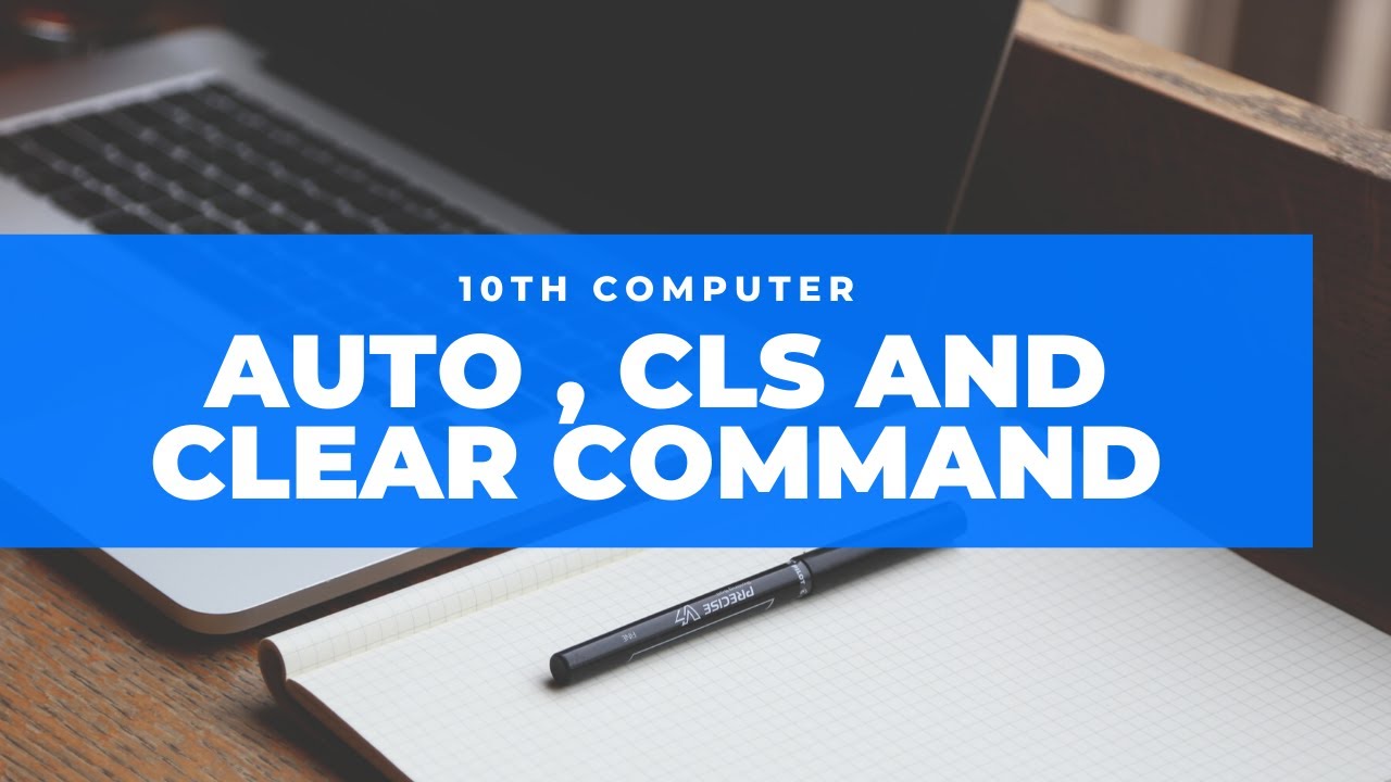 Auto , Clear and CLS COMMAND | 10th computer - YouTube