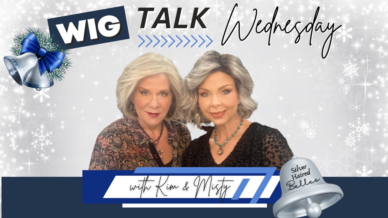 Wig Talk! Silver "Haired" Belles..Silver Wig Styles for Everyone! - YouTube