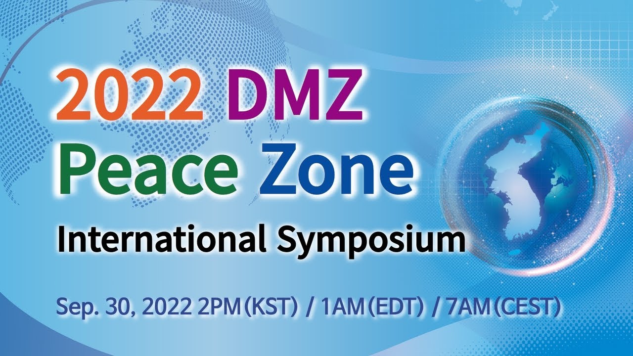 2022 DMZ Peace Zone International Symposium - YouTube