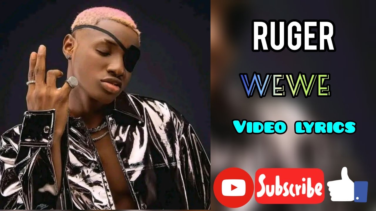 Ruger_-_Wewe_(Official_Lyrics_Video) - YouTube