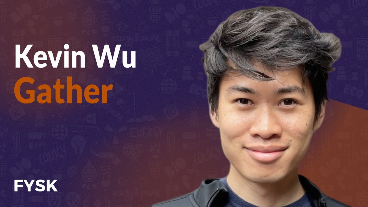 Kevin Wu - Gather | Founders You Should Know - YouTube