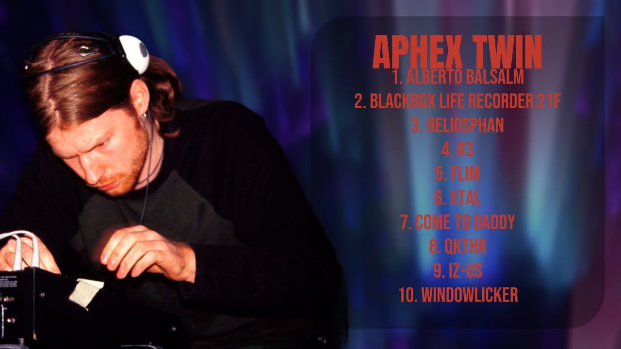 Aphex Twin-Standout tracks of 2024-Greatest Hits Lineup-Engaging - YouTube