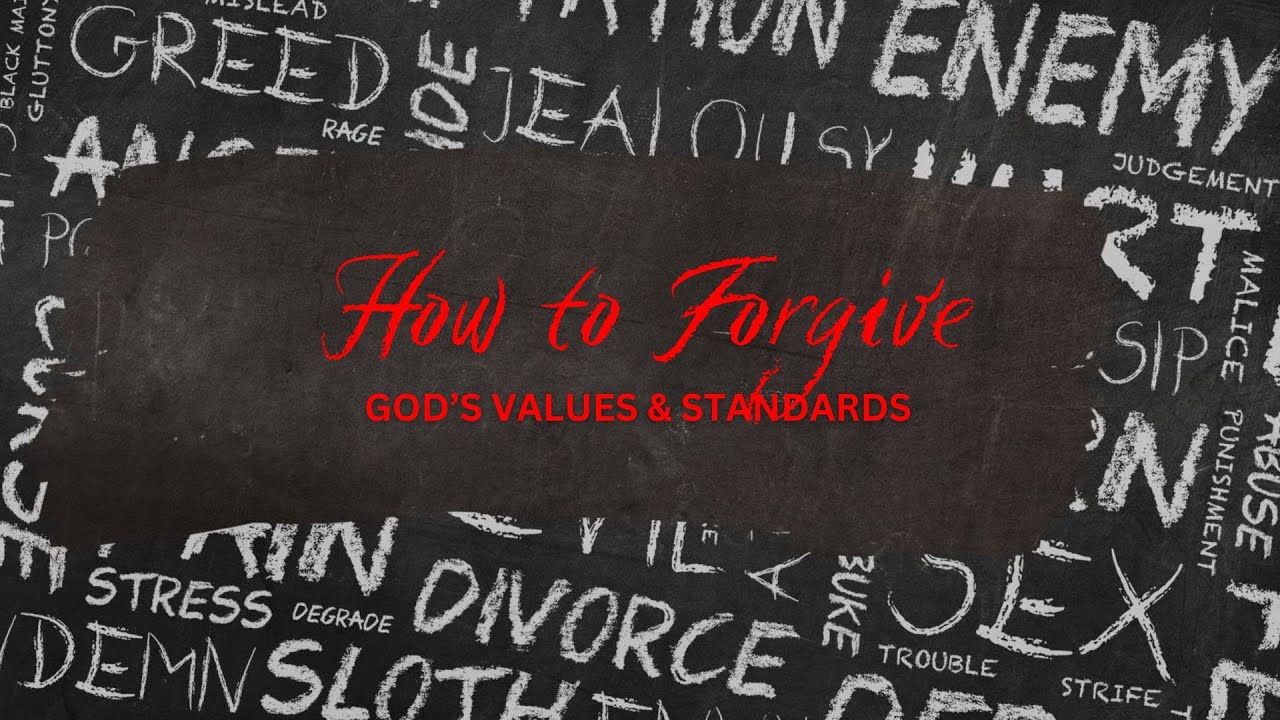 March 16, 2025 Offering Forgiveness | God's Standards & Values - YouTube