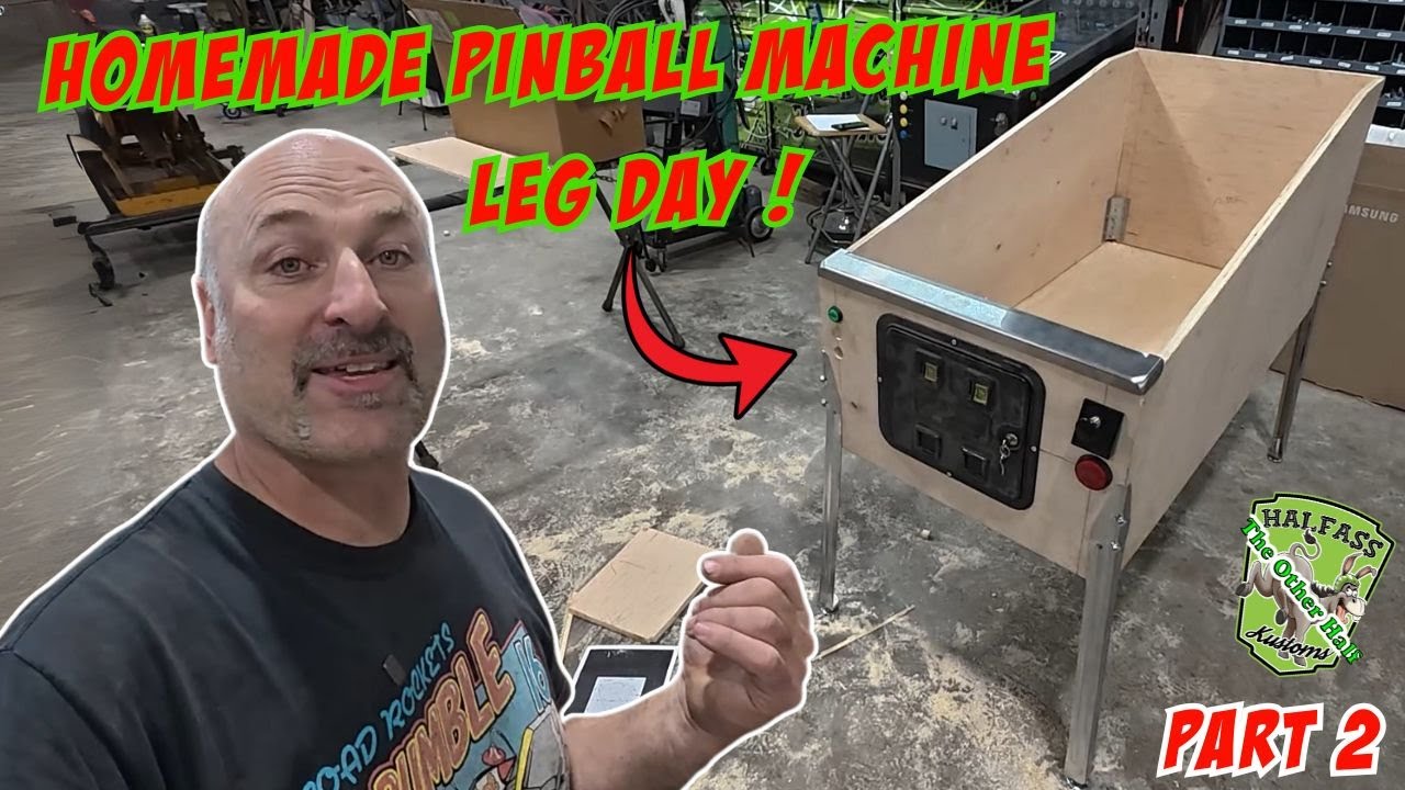 Leg Day for our Homemade Virtual Pinball Machine build! Part 2 - YouTube