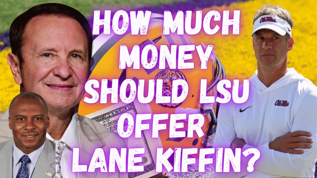 How Much Money Should LSU Offer Lane Kiffin? - YouTube