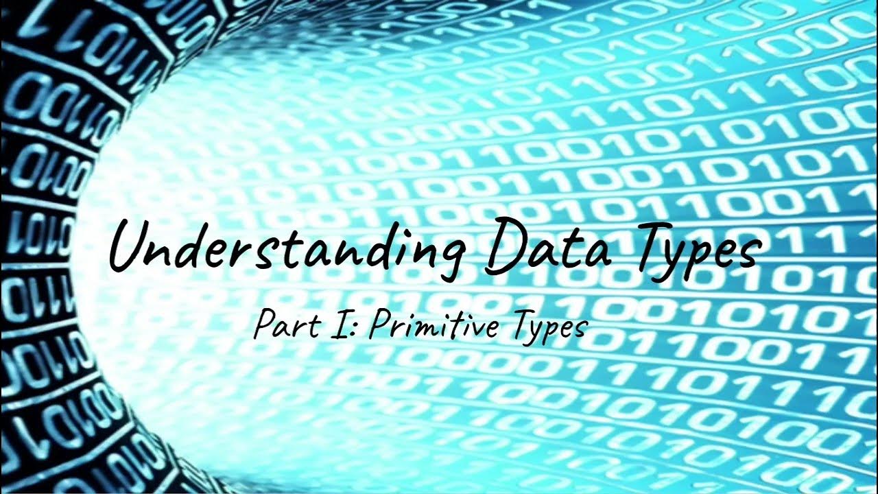 Introduction to Data Types Part 1: Primitive Data Types - YouTube