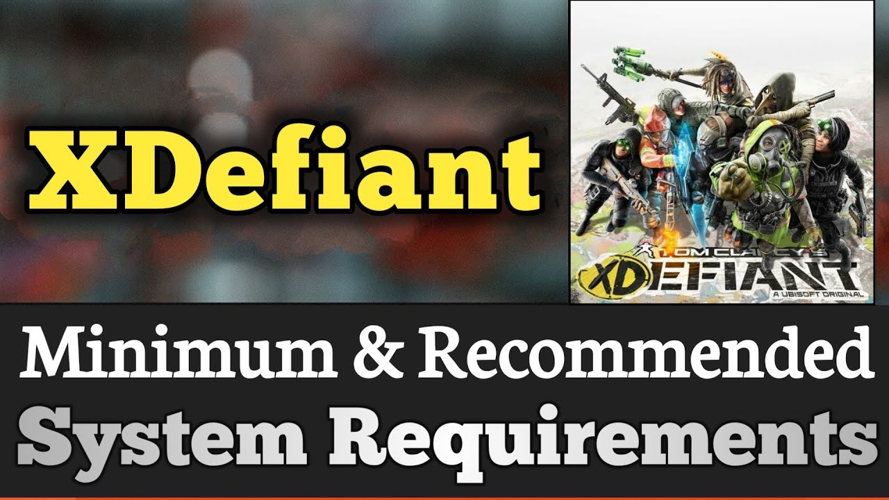 XDefiant System Requirements || XDefiant Requirements Minimum ...
