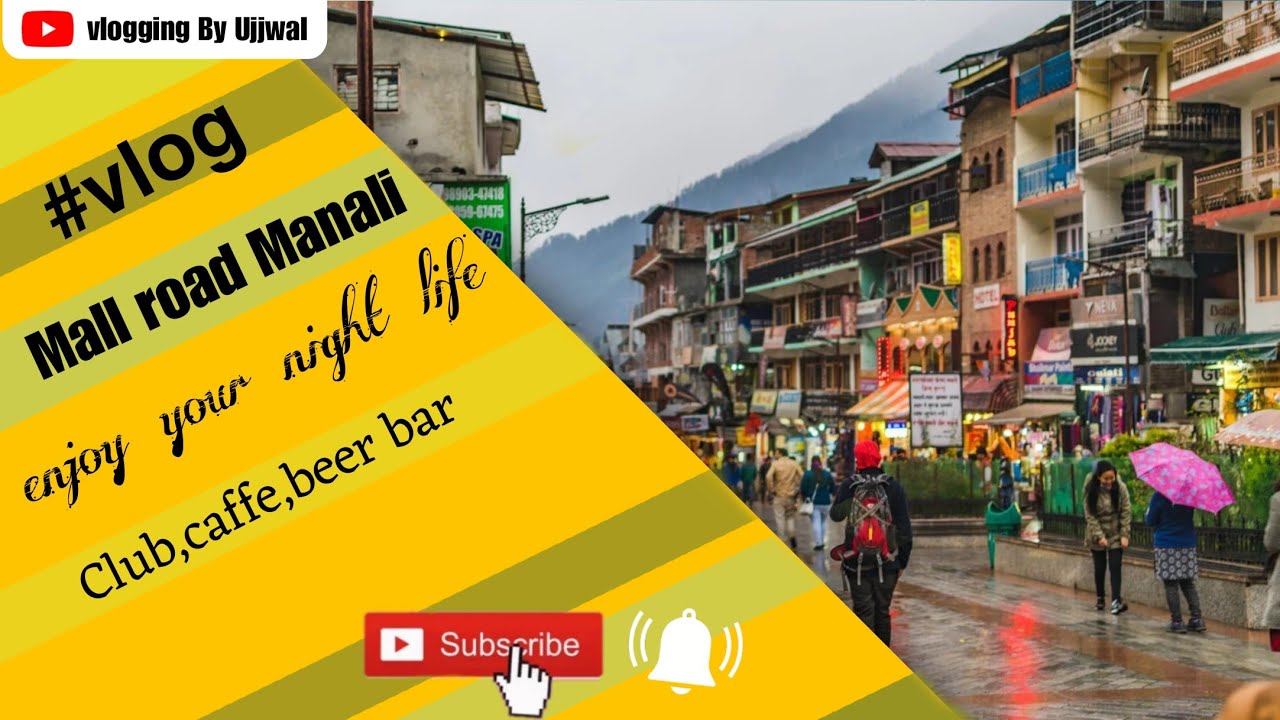Mall road Manali || explore manali || Manali night life manali trip ...