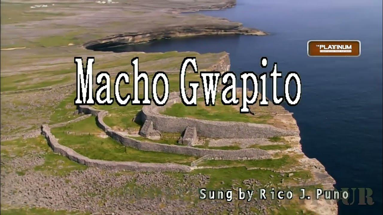 Rico J. Puno - Macho Gwapito (Karaoke/Lyrics/Instrumental) - YouTube