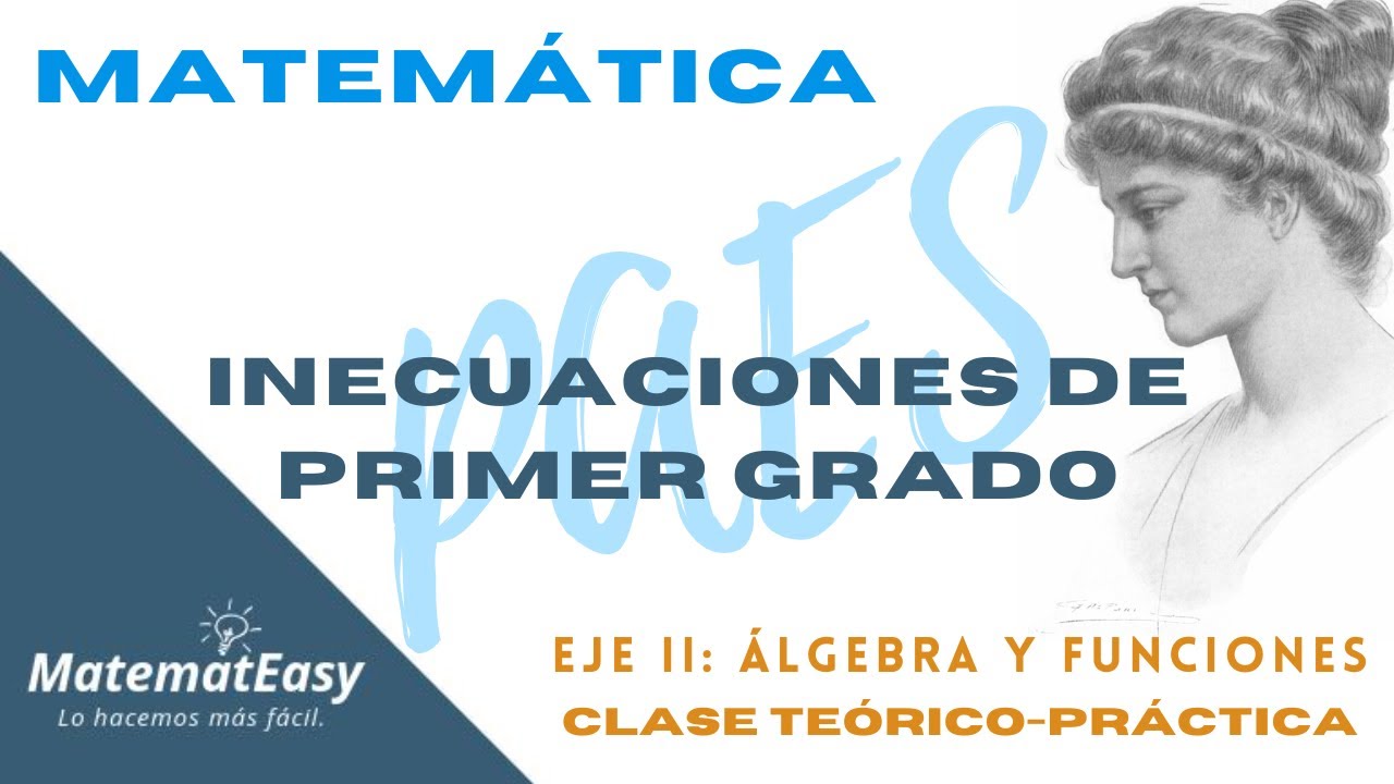 PAES Matemática 2023. Clase21: Inecuaciones de Primer Grado M1 ...