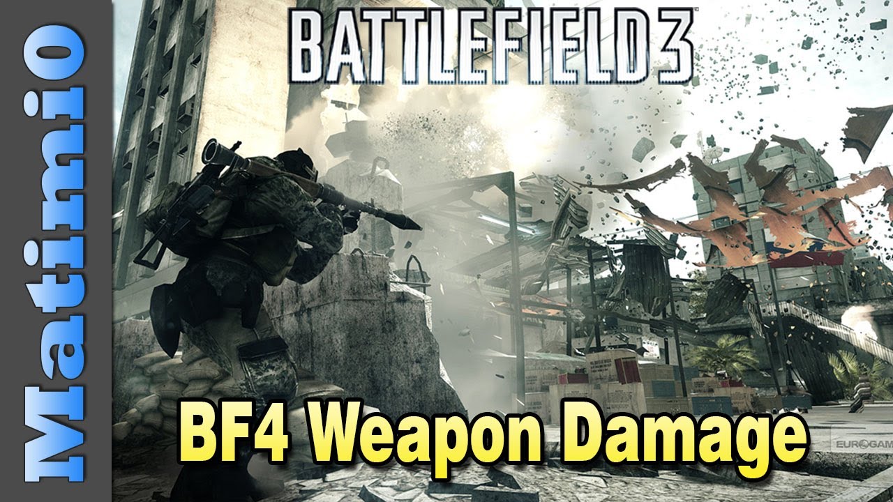 BF4 Lower Weapon Damage (Battlefield 3 Gameplay/Commentary) - YouTube