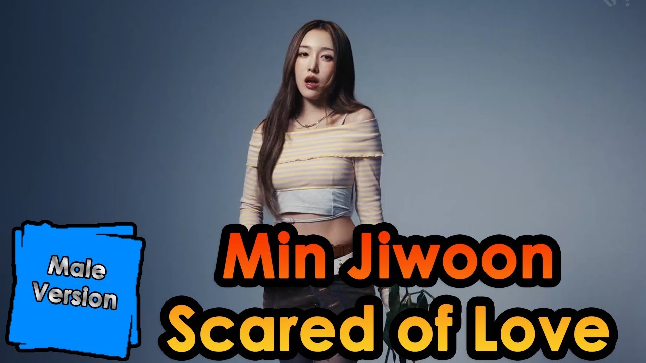 Min Jiwoon 민지운 - Scared of Love (Male Version) - YouTube