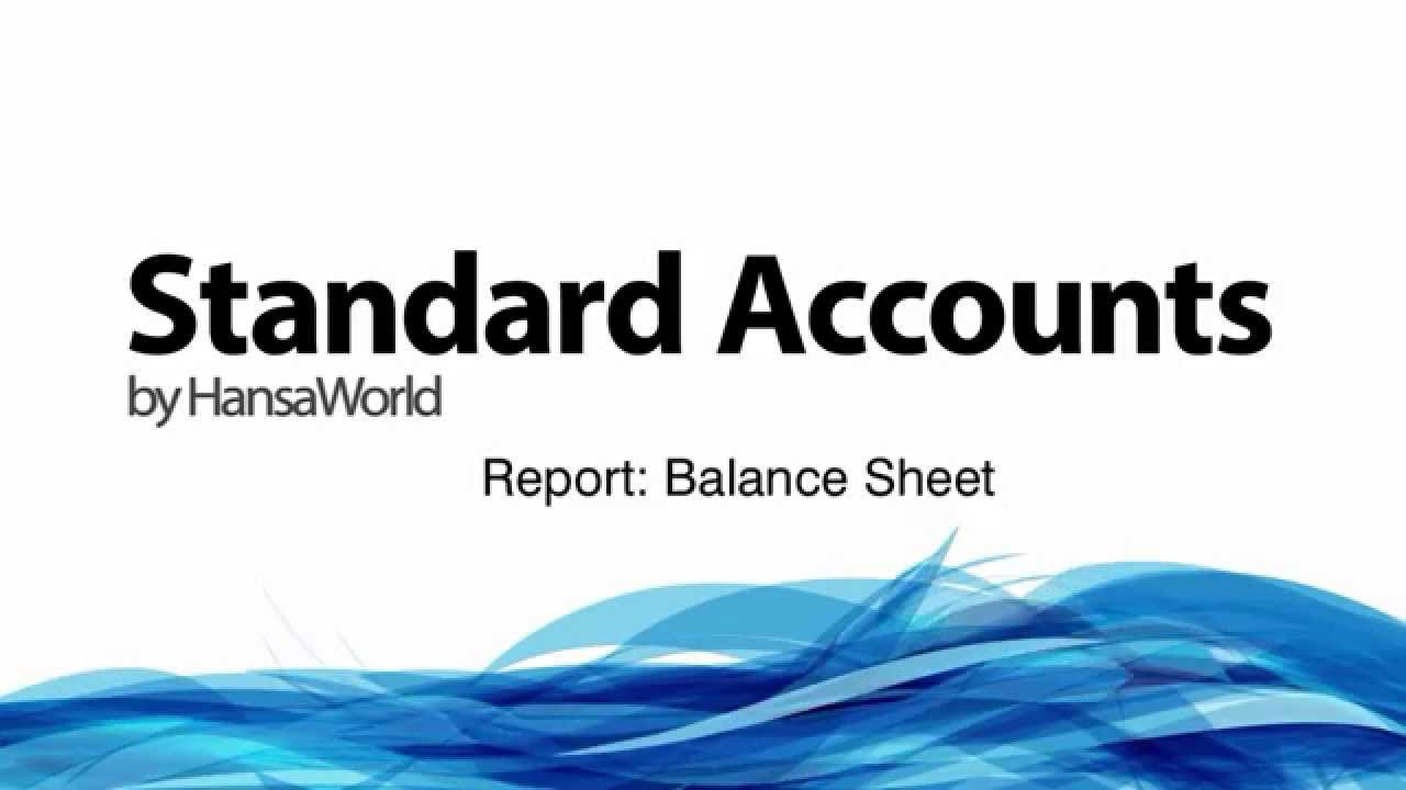 Balance Sheet Report Standard Accounts YouTube balance-sheet-report-standard-accounts-youtube