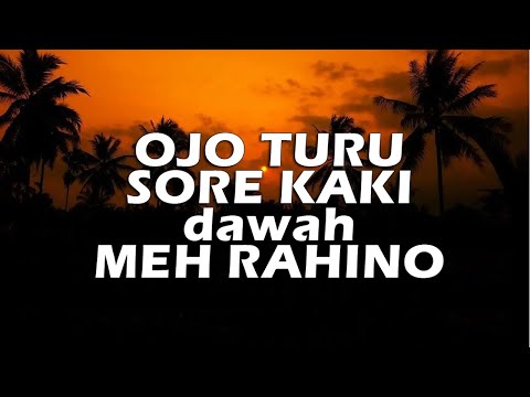 Bowo OJO TURU SORE KAKI // Langgam MEH RAHINO