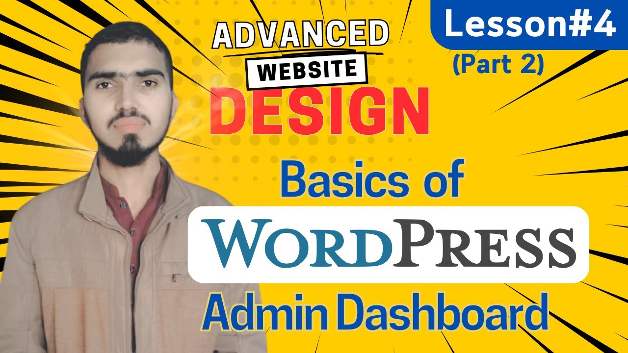 Website Design Course Lesson 4 P2- Basics of WordPress Admin - YouTube