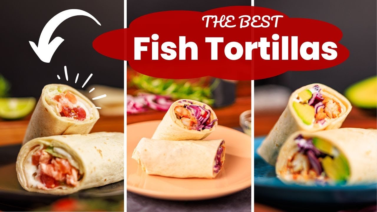 4 Healthy Fish Tortilla Wrap Recipes For Weight Loss - YouTube