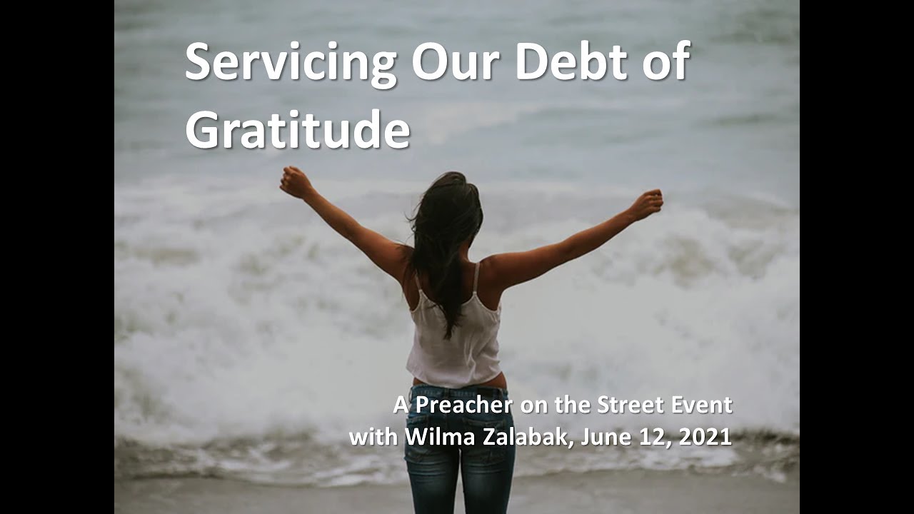 Servicing Our Debt of Gratitude, 06-13-21 - YouTube