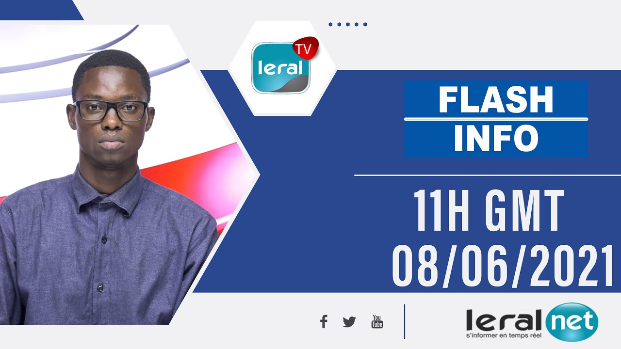 FLASH -INFOS -11 H GMT - CE 08/ 06/ 2021 - PR: ASSANE SARR - YouTube