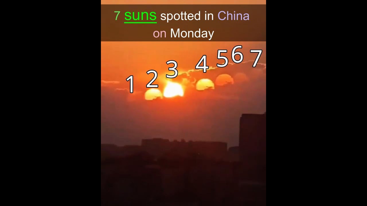 7 suns spotted in China on Monday (Oorun meje ti wọn ri ni China lọjọ ...