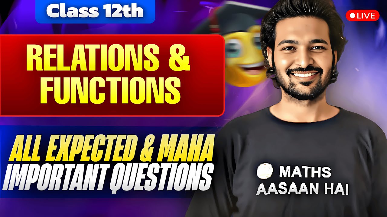 Relations & Functions Class 12 | CBSE Boards 2025 | Full Chapter Revision | IMPORTANT QUESTIONS ...