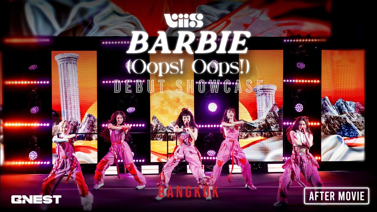 ‘VIIS [ Barbie (Oops! Oops!) ] Debut Showcase’ in Bangkok! | Recap VDO ...