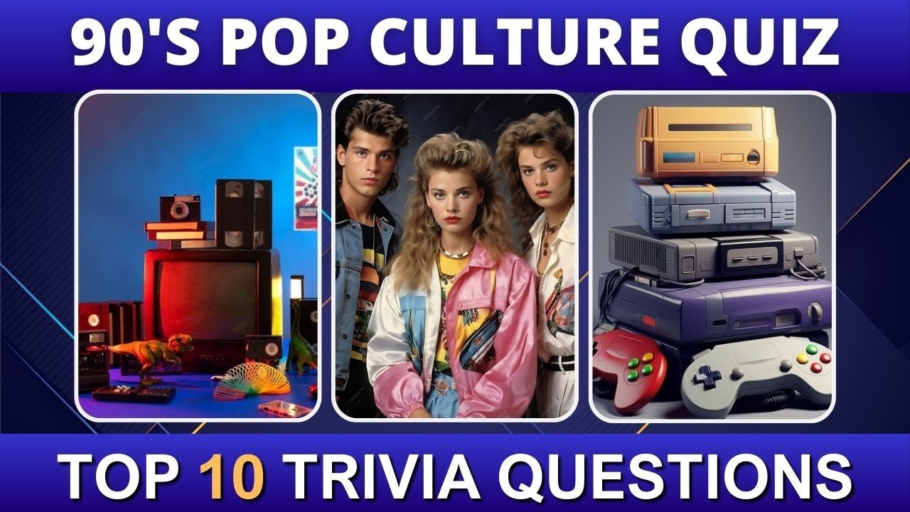 Ultimate 90s Pop Culture Quiz | Top 10 Trivia Questions with Answers ...