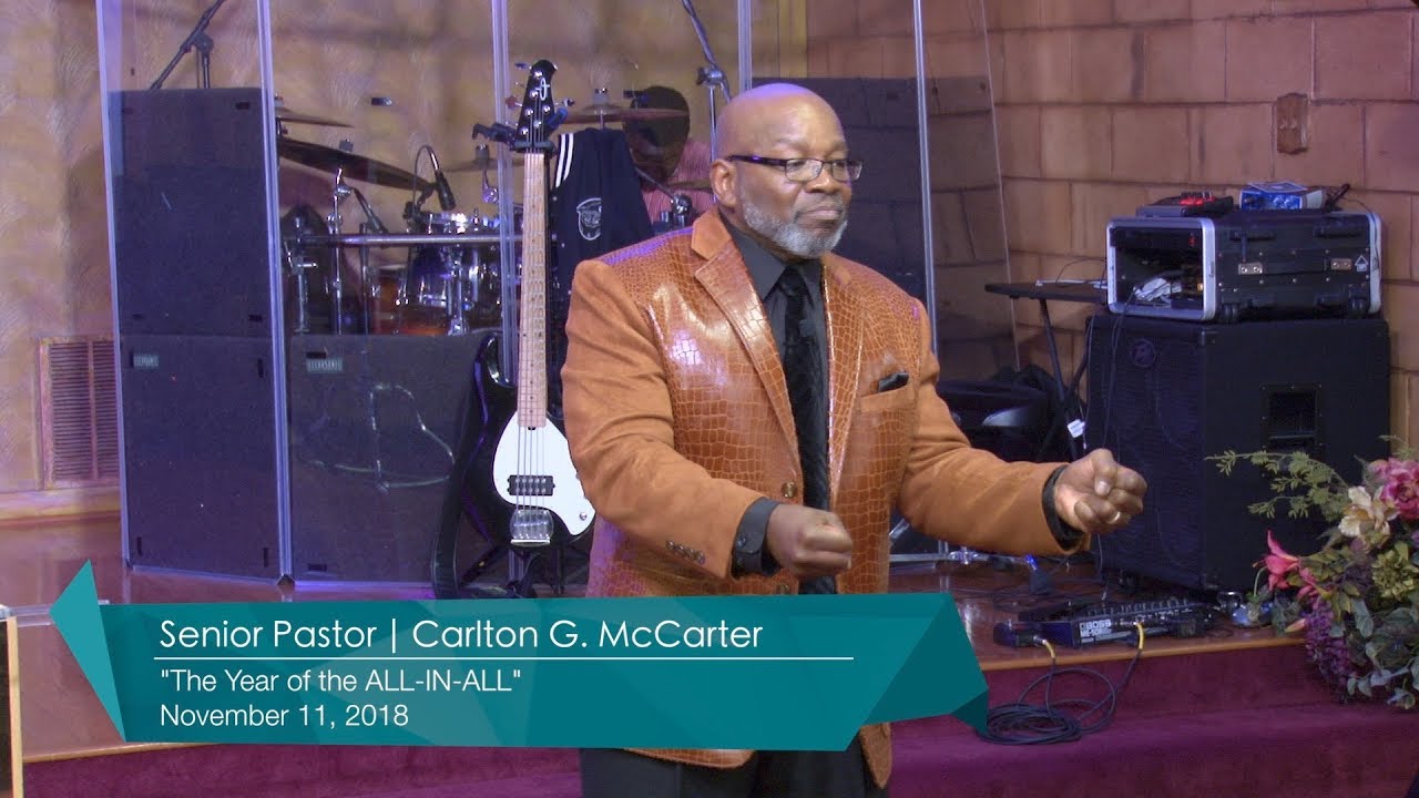 Pastor Carlton G. McCarter x The Year Of The ALL-IN-ALL - YouTube