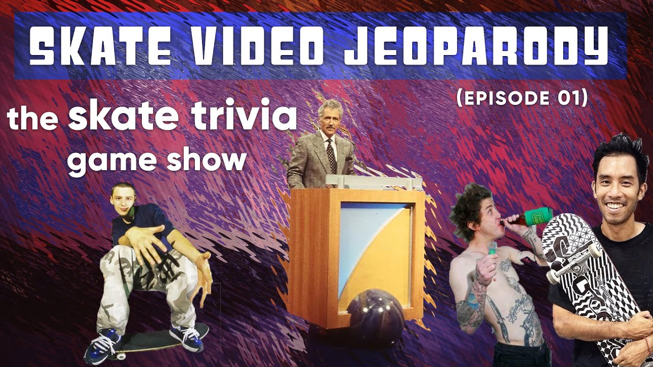 Skate Video Jeopardy! | The Internet's First Skateboarding Video Game ...