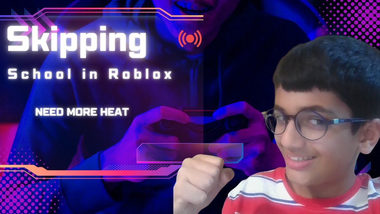 Trying to skip school in Roblox need more heat - YouTube