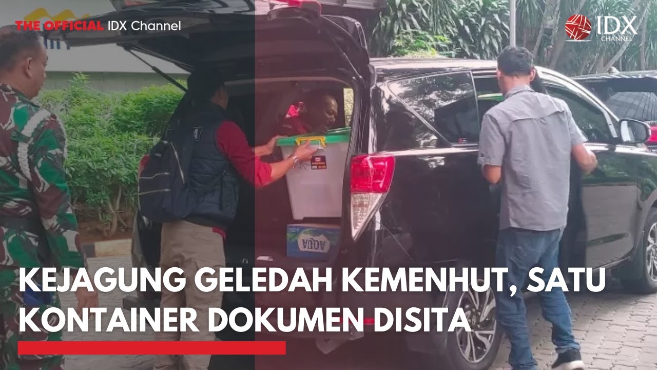 Kejagung Geledah Kemenhut, Satu Kontainer Dokumen Disita | IDXC UPDATE ...