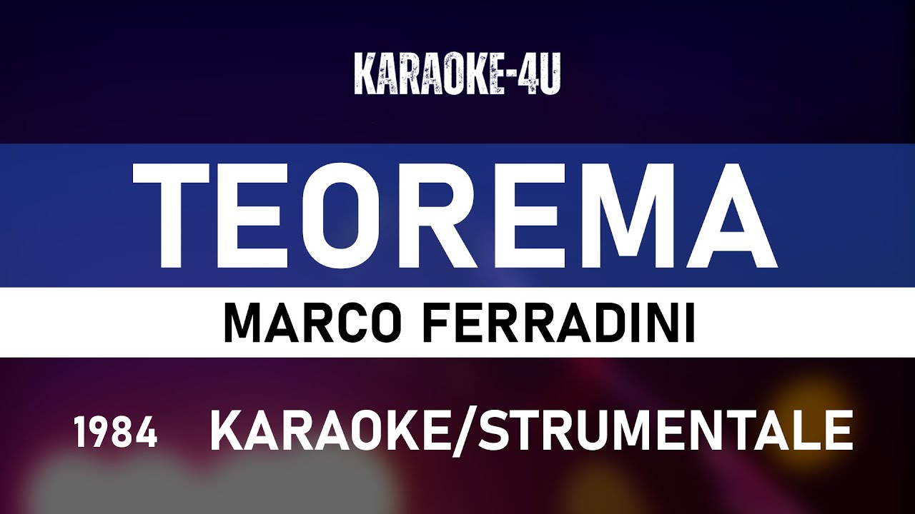 Teorema - Marco Ferradini (karaoke/strumentale/testo/lyrics) # ...