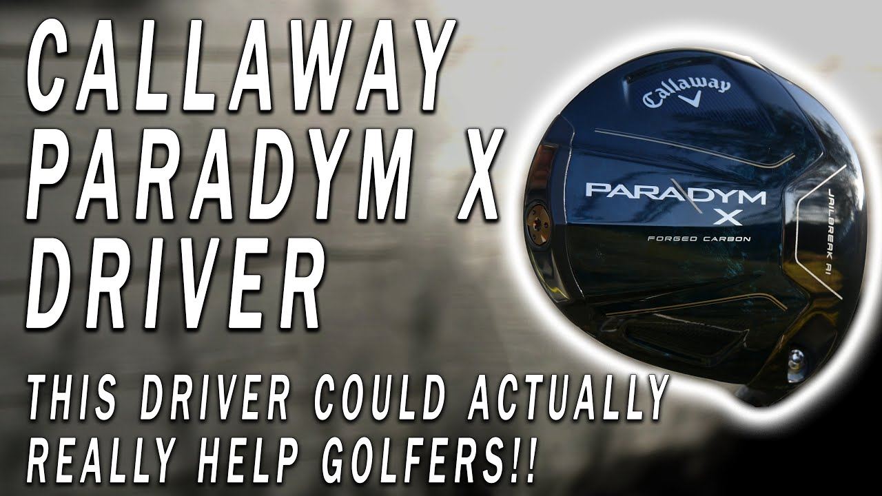 Callaway PARADYM X Driver Seeking the DRAW? - YouTube