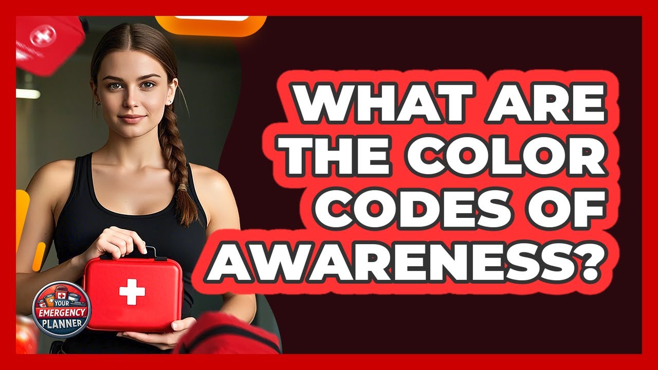 What Are The Color Codes Of Awareness? - Your Emergency Planner - YouTube
