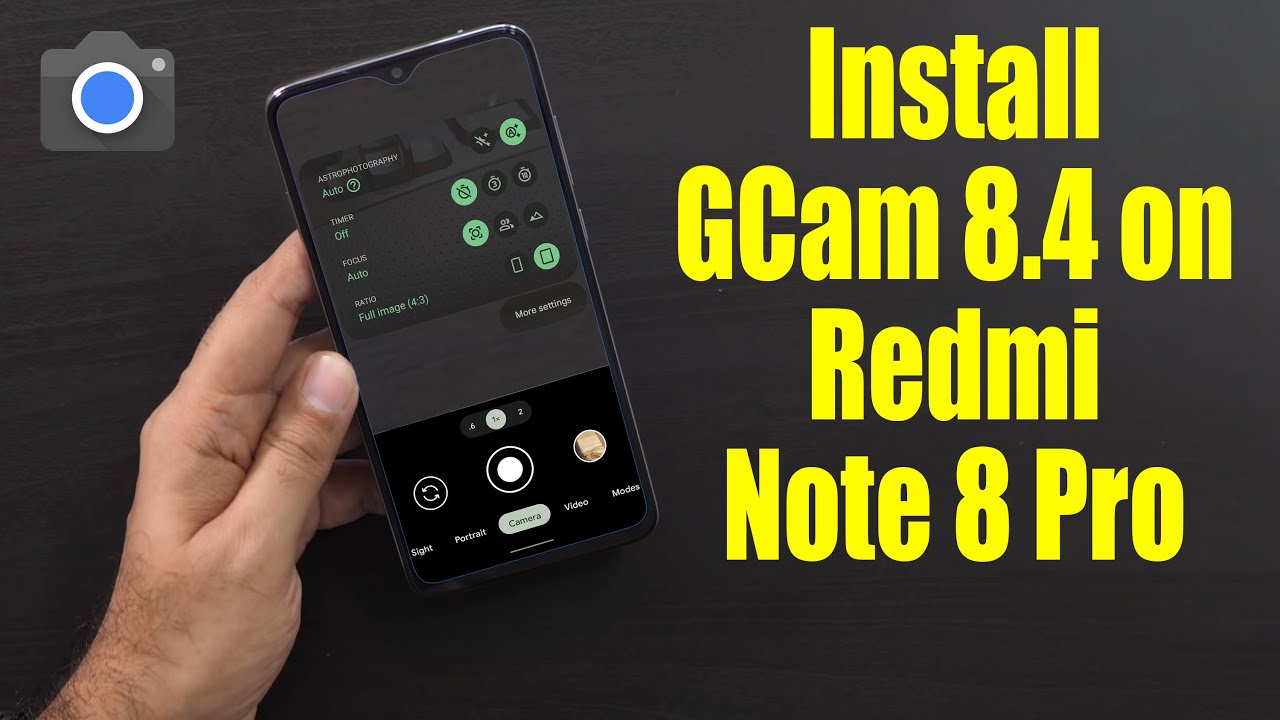 Download GCam for Redmi Note 8 Pro (Google Camera APK Port Install ...
