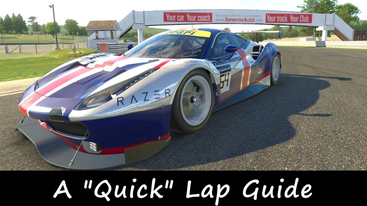 iRacing | Ferrari 488 GT3 Fixed Lime Rock Classic "Quick" guide | A ...