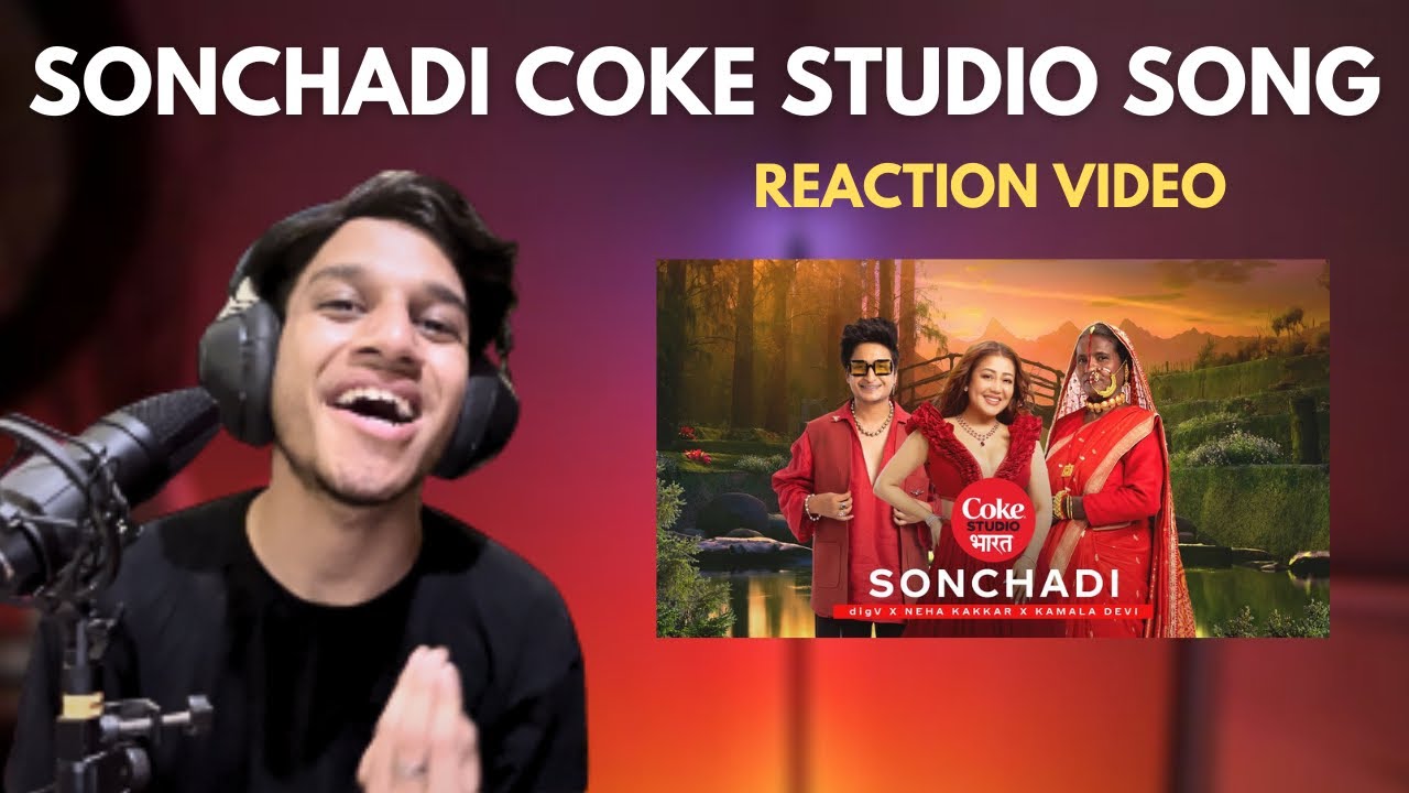 Sonchadi 😍 Song Coke studio || kamla devi , Neha kakkar , DigV ...