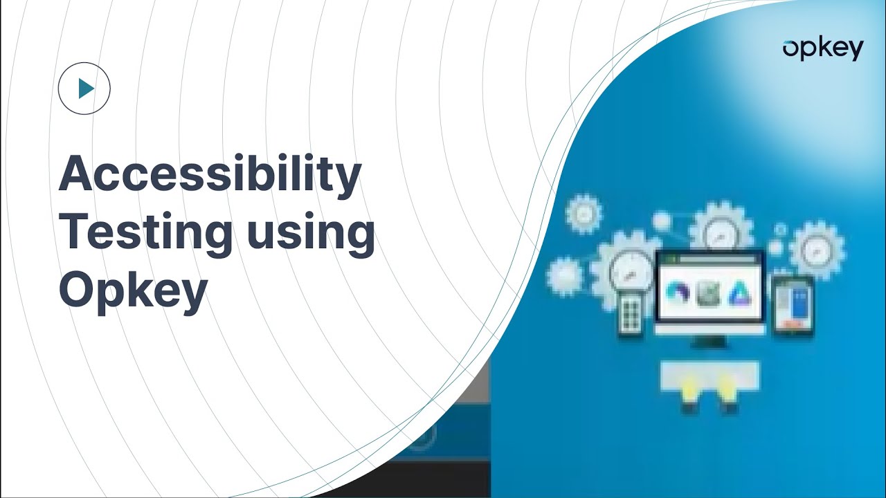 Accessibility Testing using Opkey - YouTube