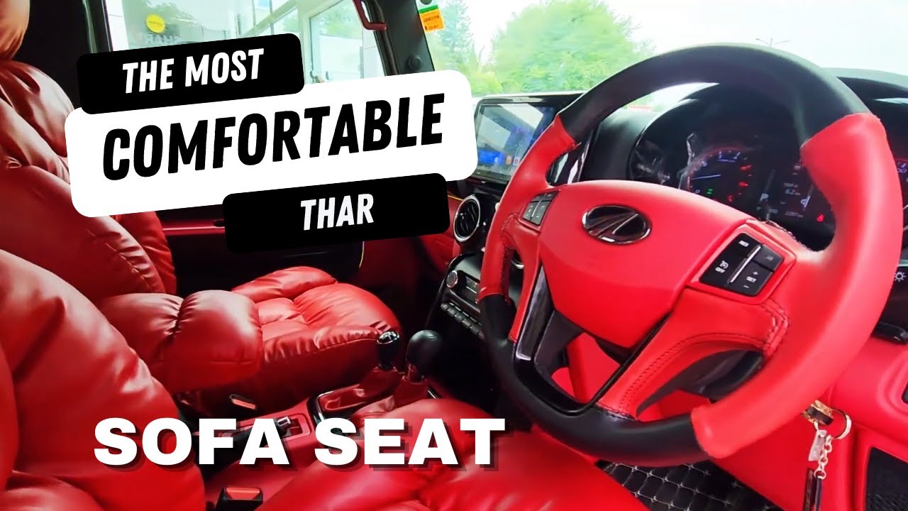 Goodbye to Discomfort, Mahindra Thar with Ultra Comfort Seat Covers ...