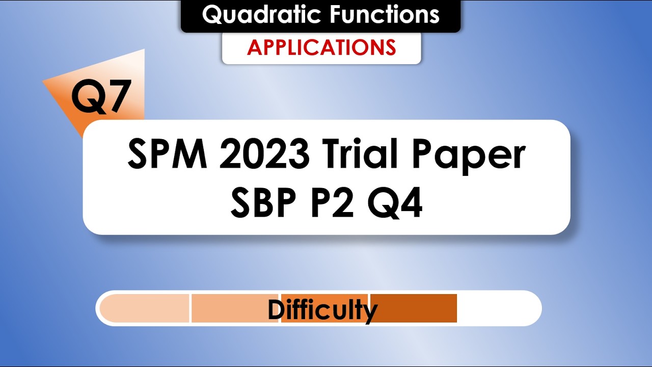 Lesson 13: APPLICATIONS (DRAW GRAPHS) | Q7 | SPM 2023 Trial Paper SBP ...