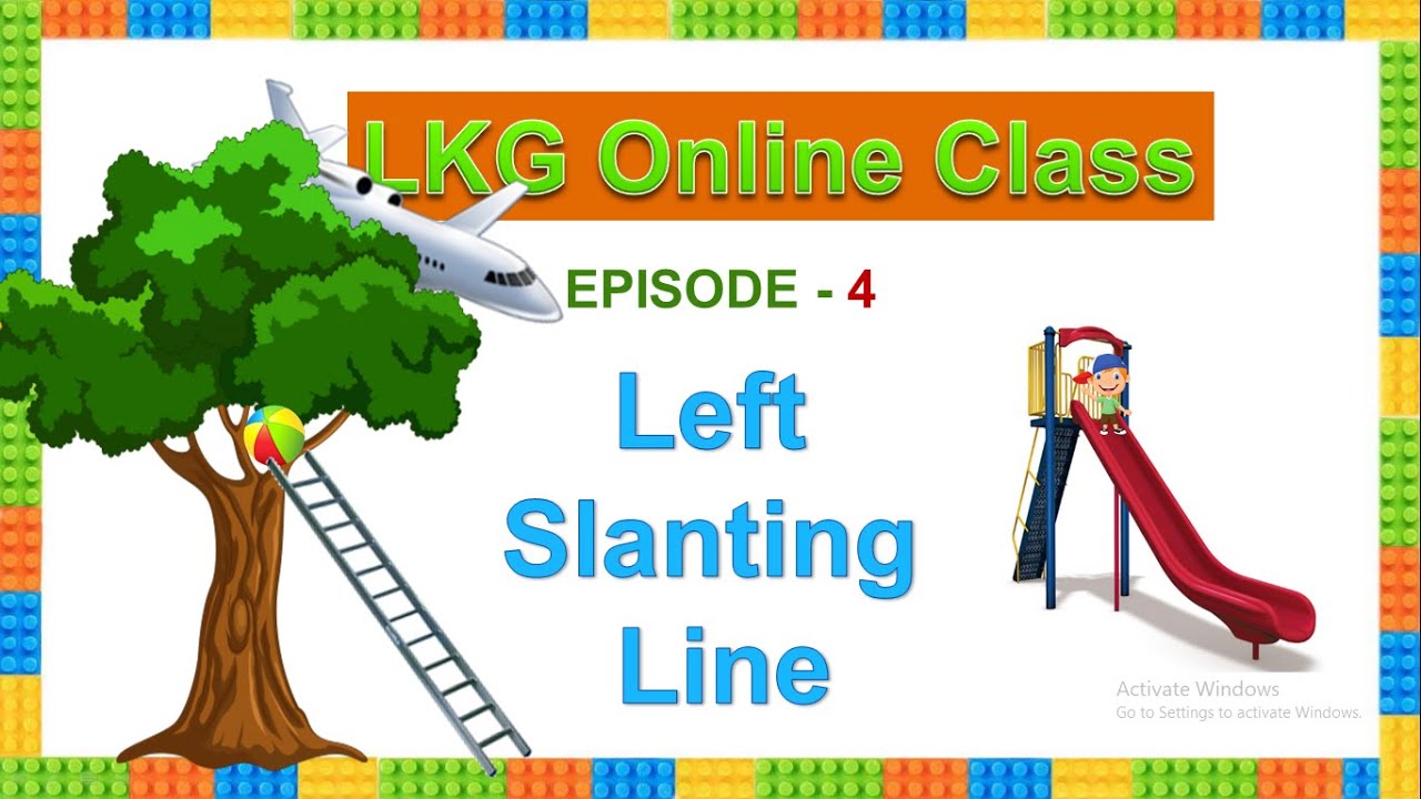 LKG Online Class | Pre-writing Activity | Left Slanting Line | Episode ...