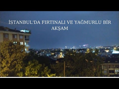 GÖK GÜRÜLTÜSÜ  YAĞMURLU BİR AKŞAM