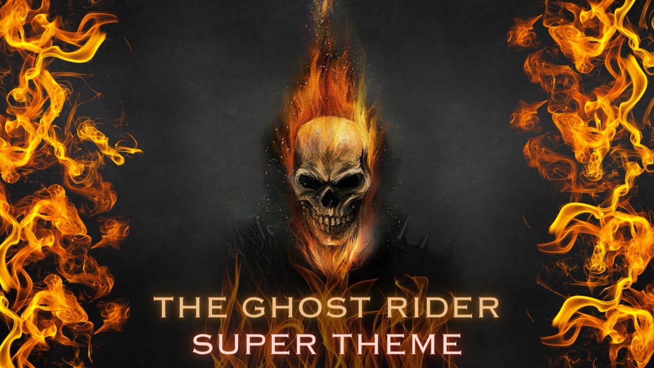 The Ghost Rider - Super Theme (Christopher Young, Dave Sardy) - YouTube
