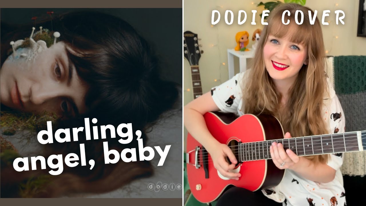 Darling, Angel, Baby (dodie cover) - YouTube