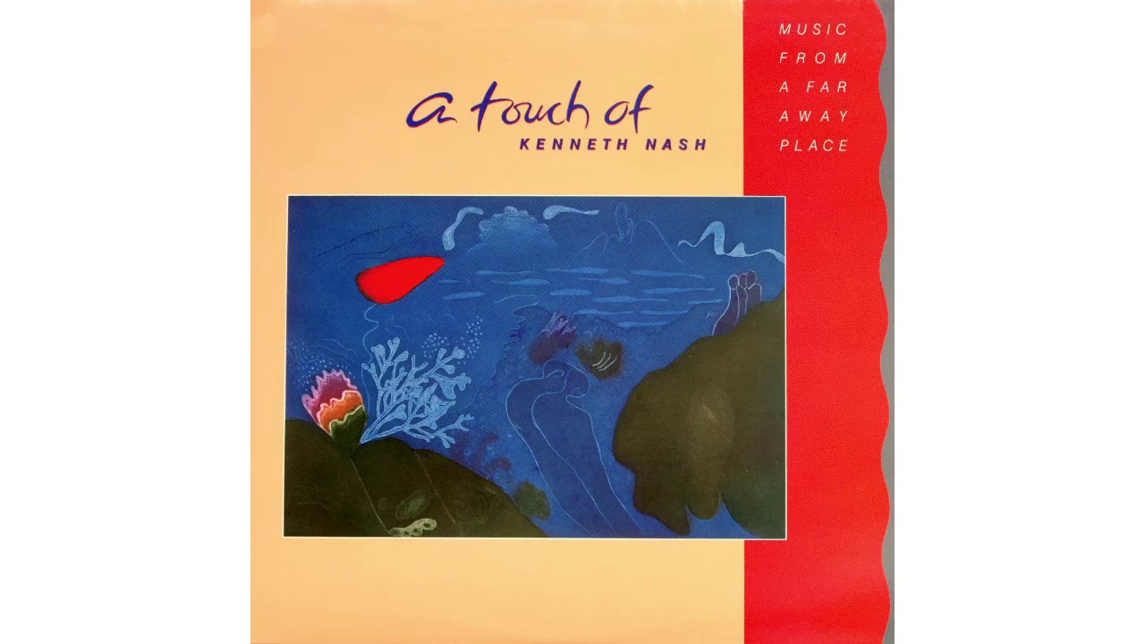 A Touch Of Kenneth Nash [Full Album] - YouTube
