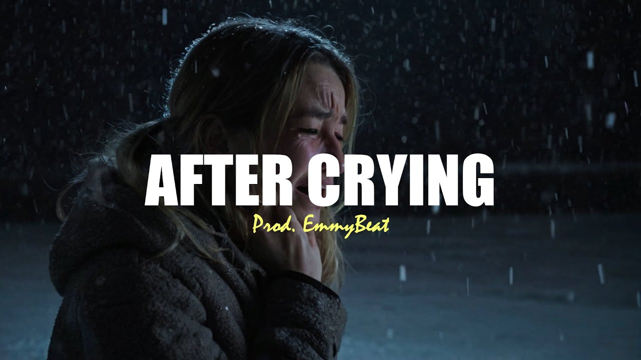 FREE Sad Type Beat - '' After Crying '' | Emotional Rap Piano ...
