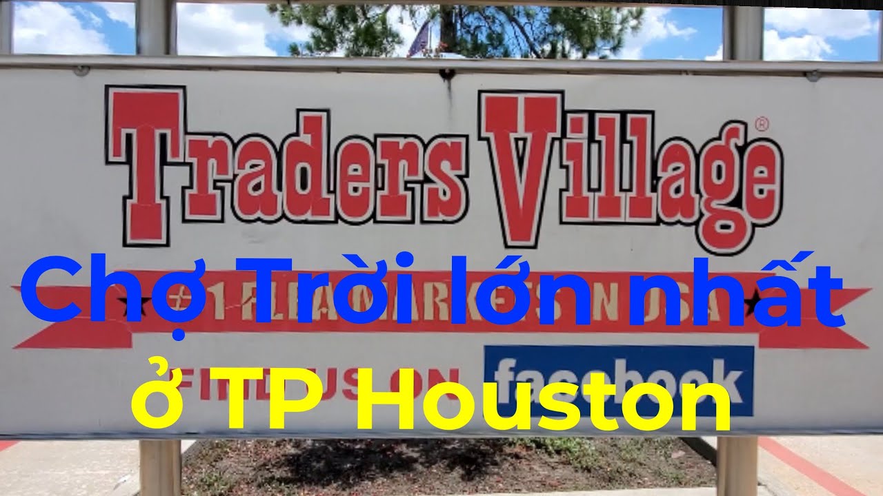 Chợ Trời lớn nhất ở TP Houston... - YouTube