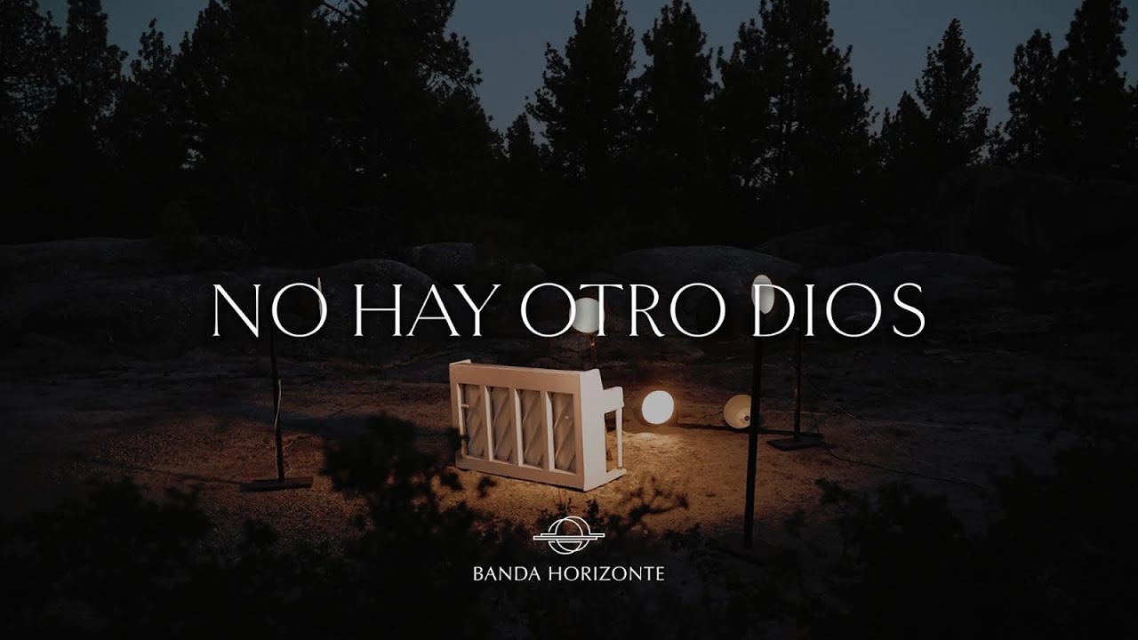 Banda Horizonte No Hay Otro Dios Videoclip Oficial Acordes Chordify