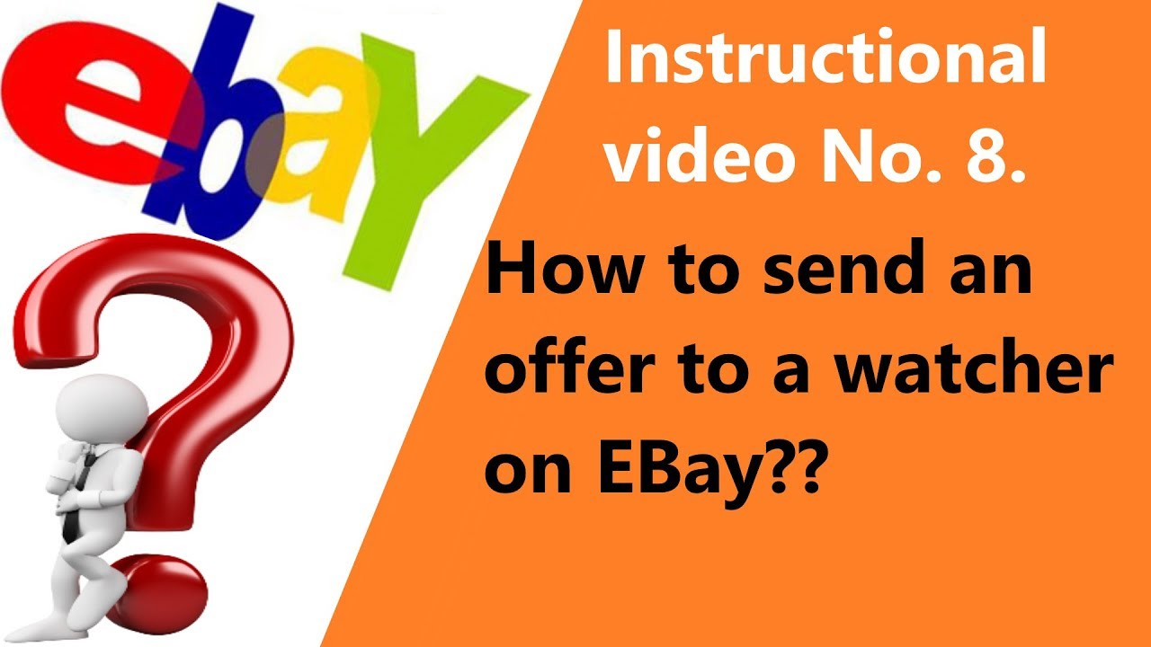 Instructional Video No 8 How To Send An Offer To A Watcher On EBay instructional-video-no-8-how-to-send-an-offer-to-a-watcher-on-ebay