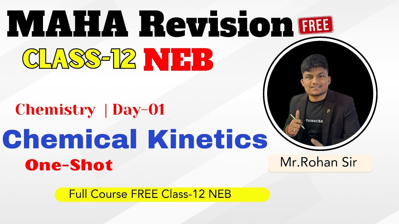 🔴Chemical Kinetics Class-12 NEB |One-Shot| UThinkCrazy | Chemical Kinetics Enough For Exam NEB ...