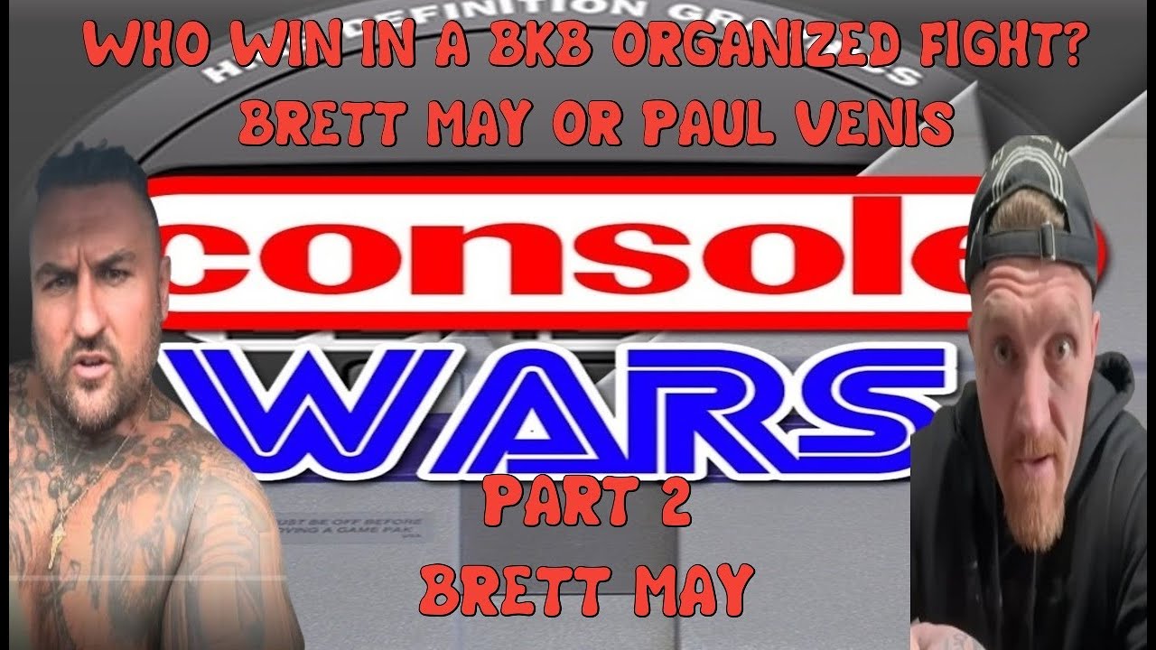 (PART 2 Brett May) WHO WIN IN A BKB ORGANIZED FIGHT? BRETT MAY OR PAUL ...